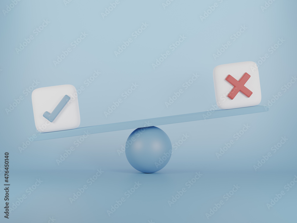 Balance of right and wrong, check mark and wrong mark on seesaw, 3d ...