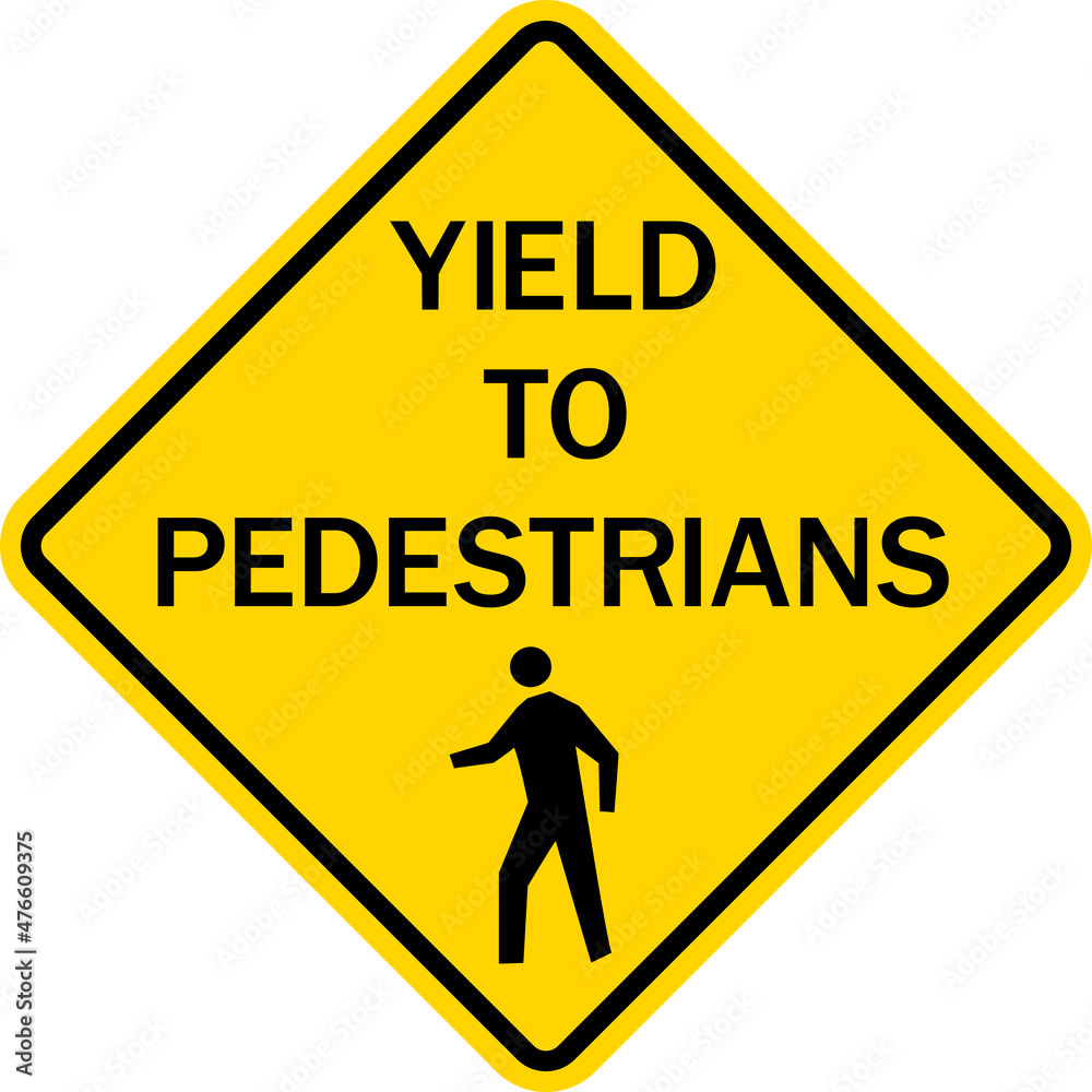 Yield to pedestrians sign. Yellow diamond background. Traffic signs and ...
