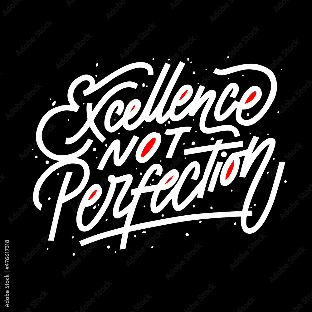 Vecteur Stock excellence not perfection vector illustration.white ...