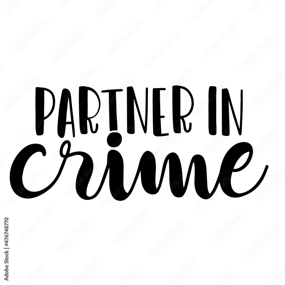 partner in crime inspirational quotes, motivational positive quotes ...