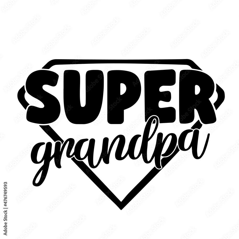 super grandpa inspirational quotes, motivational positive quotes ...