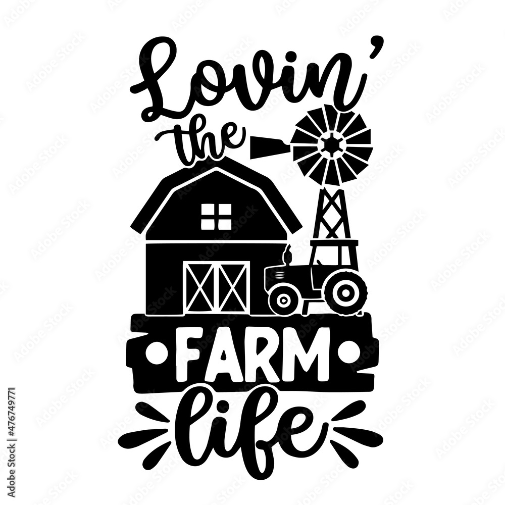 lovin' the farm life inspirational quotes, motivational positive quotes ...