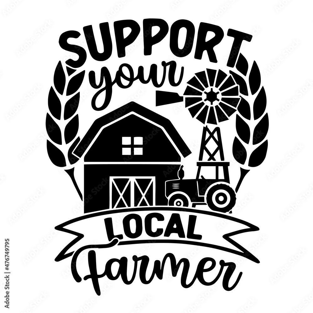 support your local farmer inspirational quotes, motivational positive ...
