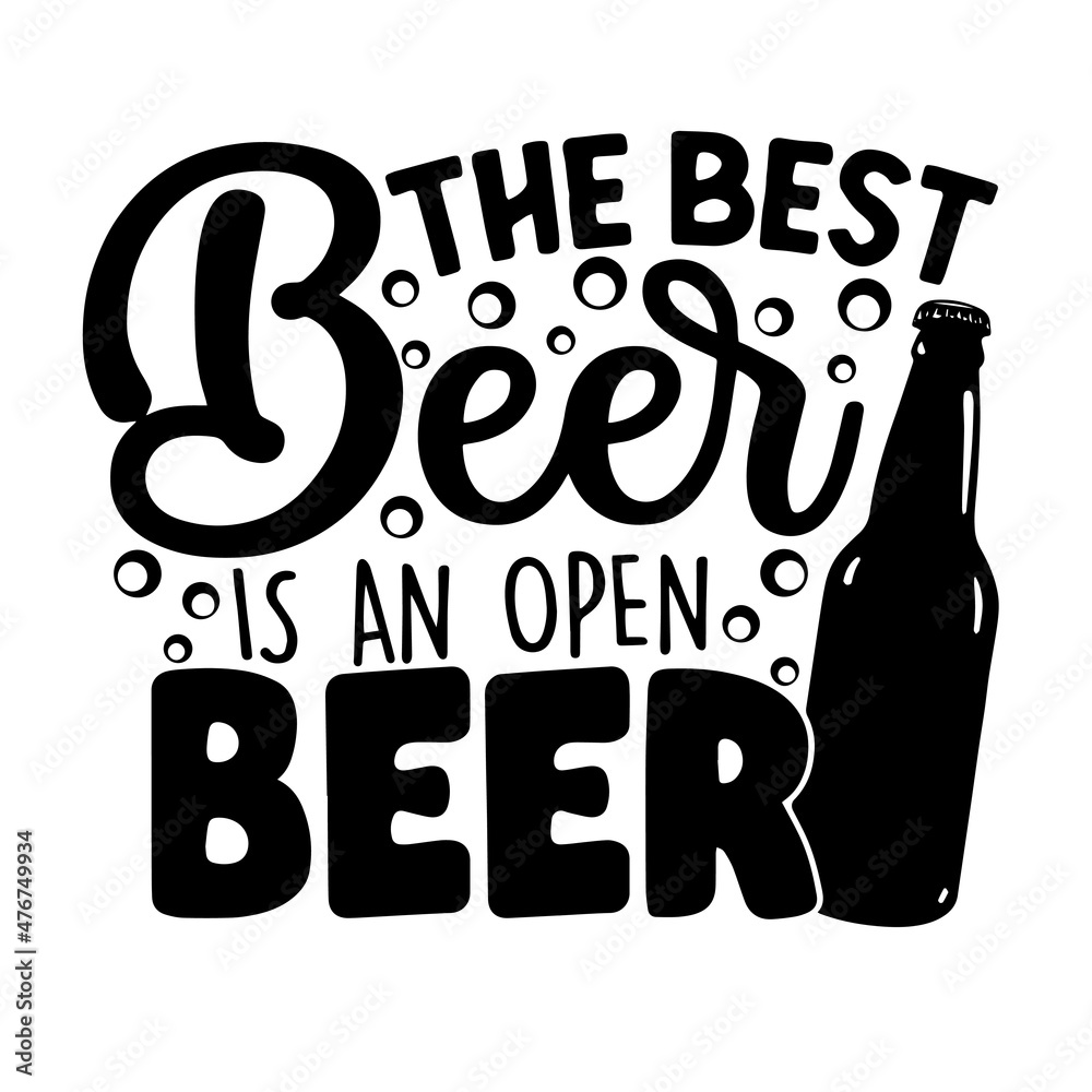 the best beer is an open beer inspirational quotes, motivational ... the best beer is an open beer inspirational quotes, motivational ...