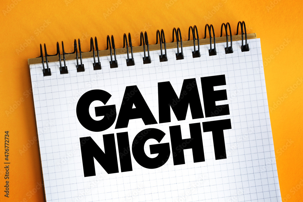 Game Night text on notepad, concept background Stock Photo | Adobe Stock