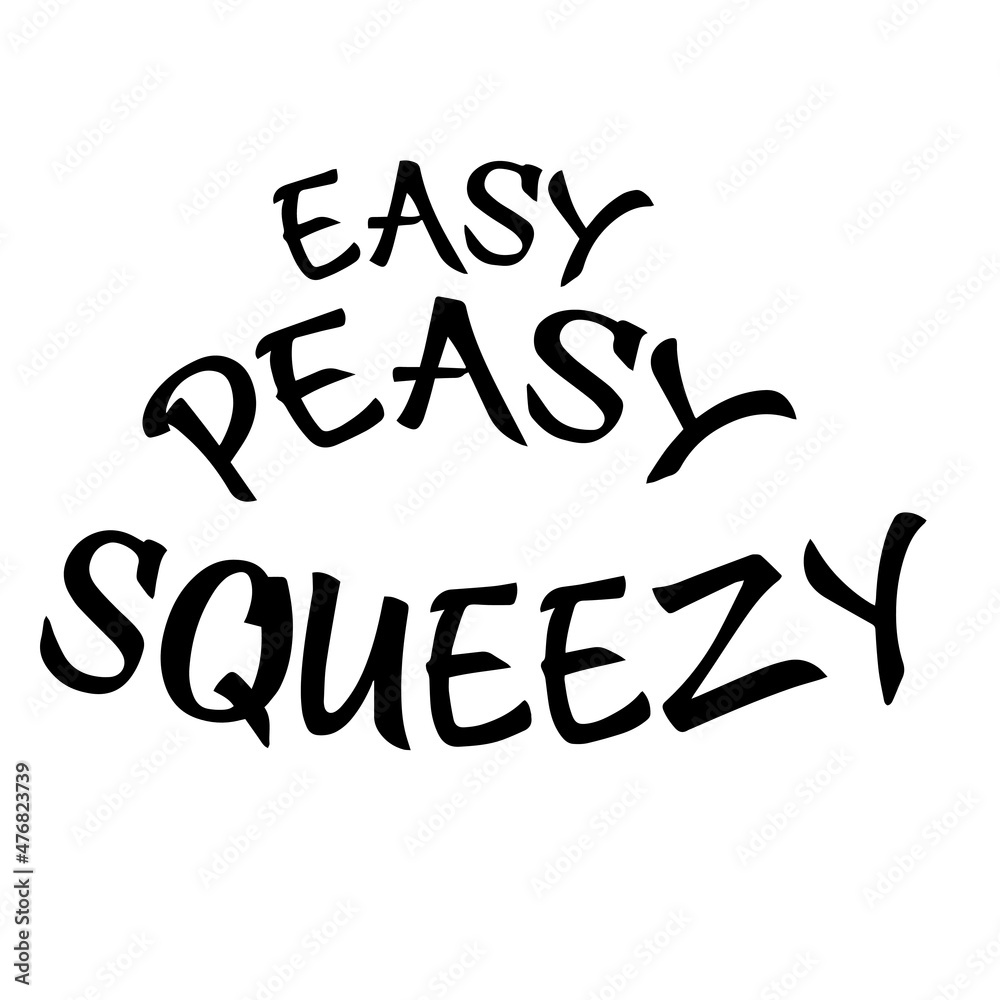 easy peasy squeezy inspirational quotes, motivational positive quotes ...