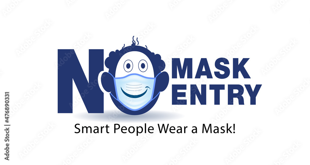Warning poster Design for without mask no entry. wear a mask and keep ...