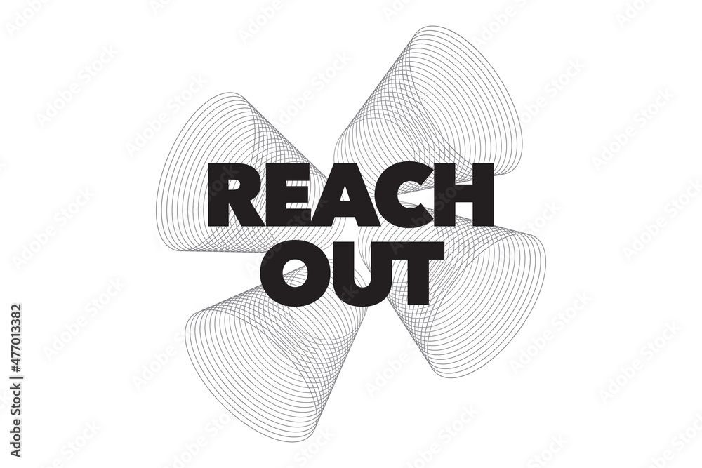 Modern, simple, bold typographic design of a saying "Reach Out" in grey ...
