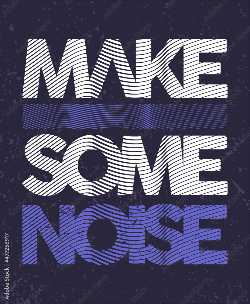 Make some noise typography poster concepts Stock Vector | Adobe Stock