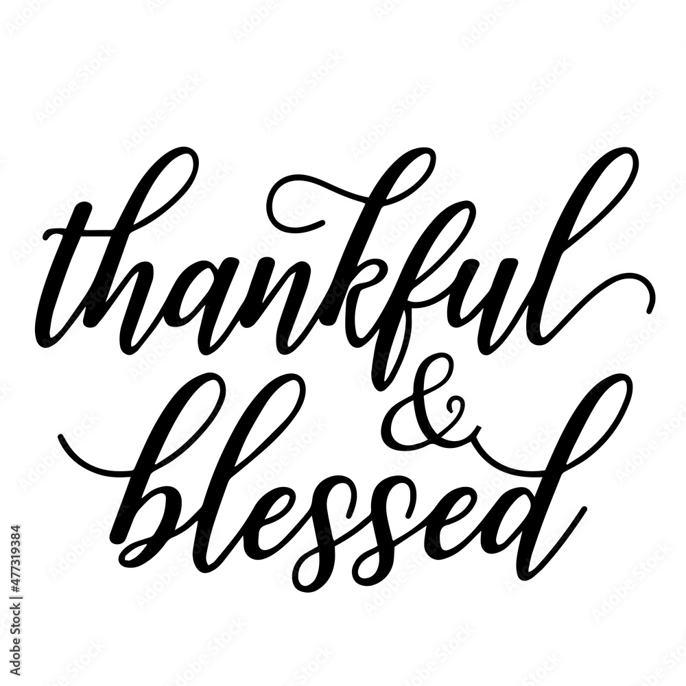 thankful and blessed background inspirational quotes typography ...