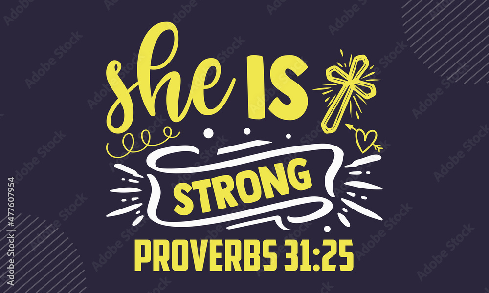 She is strong proverbs 31:25 - Faith t shirt design, svg Files for ...