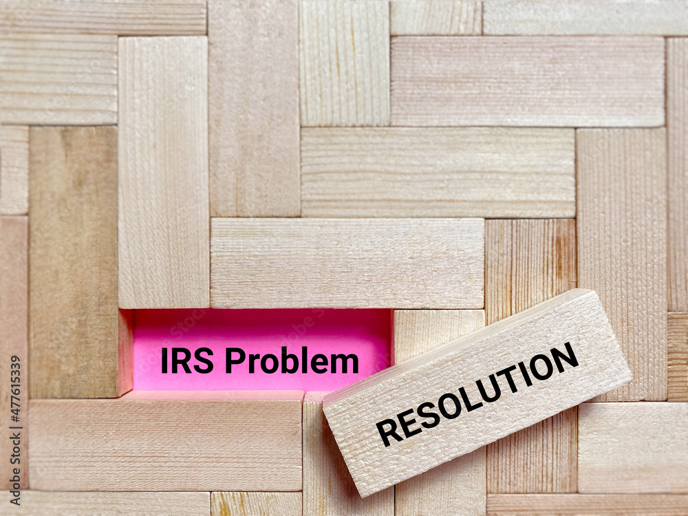 Business Concept - IRS Problem Resolution text background. Stock photo ...