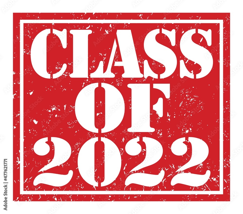 CLASS OF 2022, text written on red stamp sign Stock Illustration ...