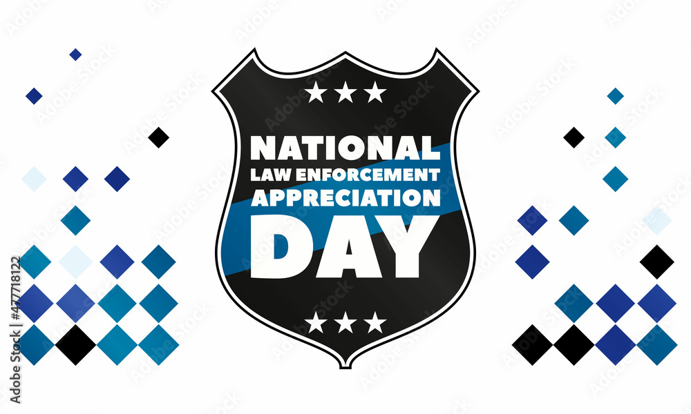 NATIONAL LAW ENFORCEMENT APPRECIATION DAY (L.E.A.D.). January 9. Poster ...