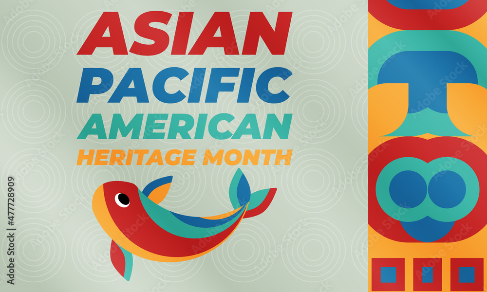 May is Asian Pacific American Heritage Month (APAHM), celebrating the ...