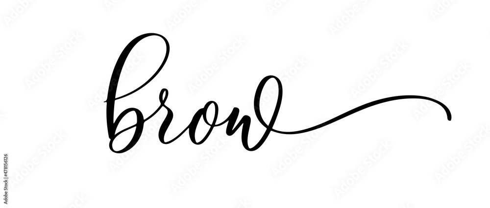 Brow lettering text for logo design. Hand drawn calligraphy, lettering ...