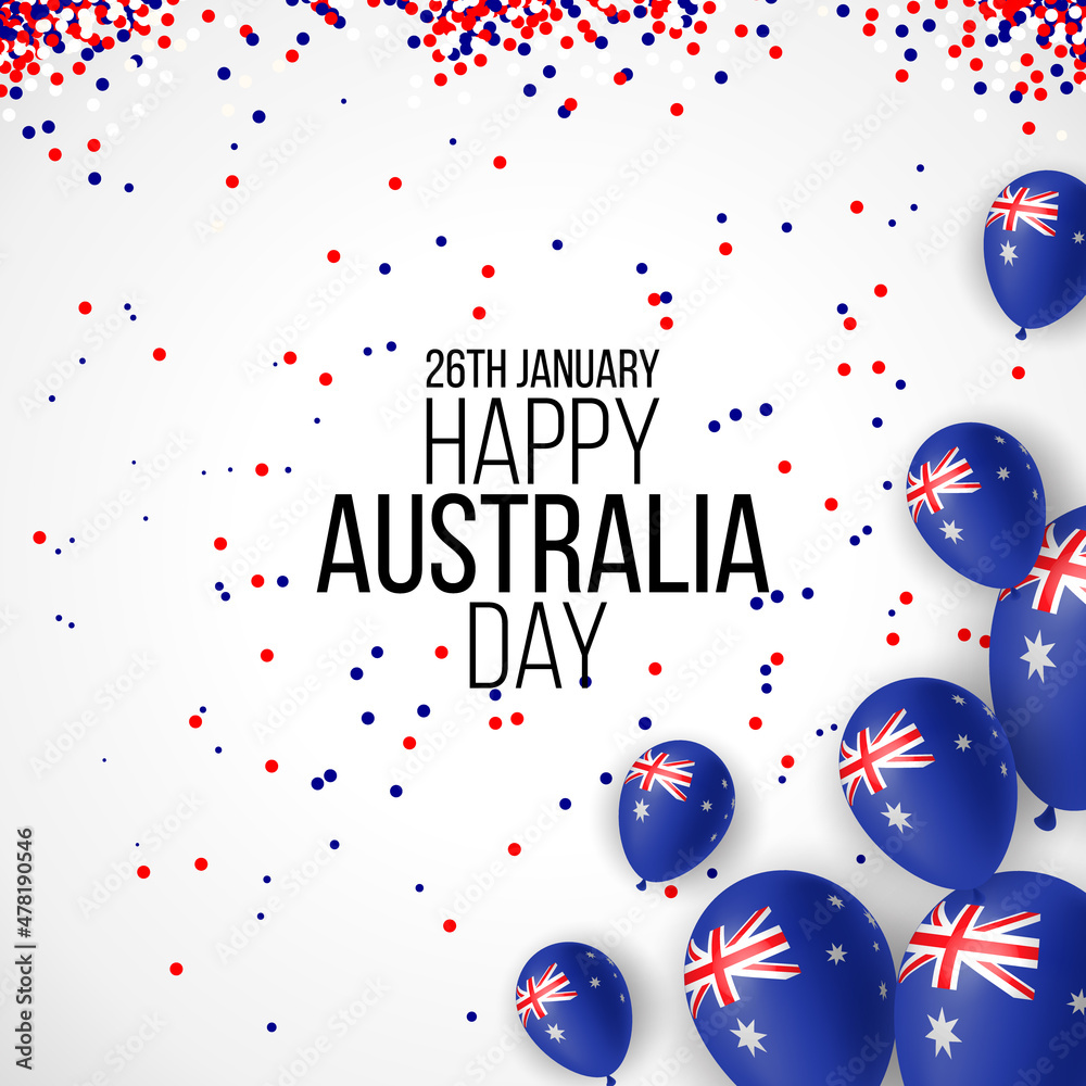 Happy Australia day 26 january festive background with flag, balloon ...