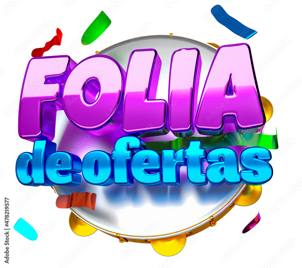 FOLIA DE OFERTA SELO 3D CARNAVAL PARA VENDA VAREJO E COMERCIO EM FUNDO ... FOLIA DE OFERTA SELO 3D CARNAVAL PARA VENDA VAREJO E COMERCIO EM FUNDO ...