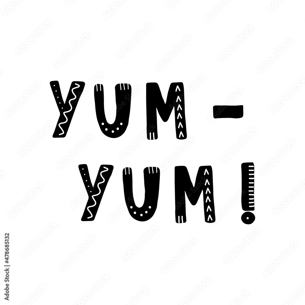 Yum yum lettering. Hand drawn scandinavian phrase and inspiration quote ...