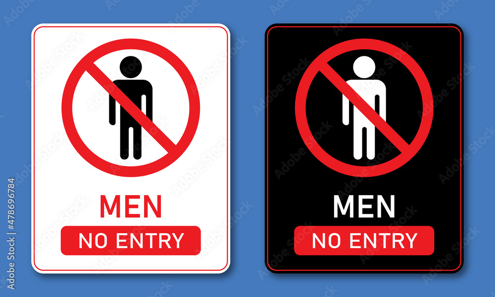 No entry for men poster design in two different color. Entry prohibited ...