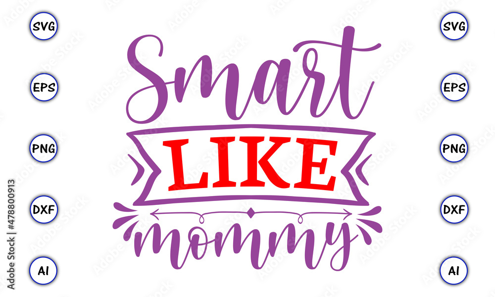 Smart like mommy SVG, Toddler SVG Bundle,sublimation, sublimation ...