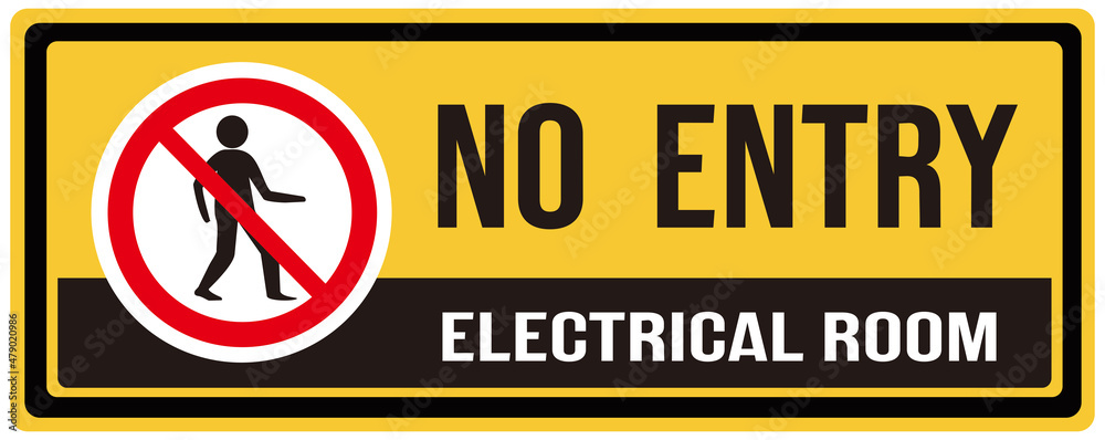 A sign that says : no entry electrical room Stock Illustration | Adobe ...