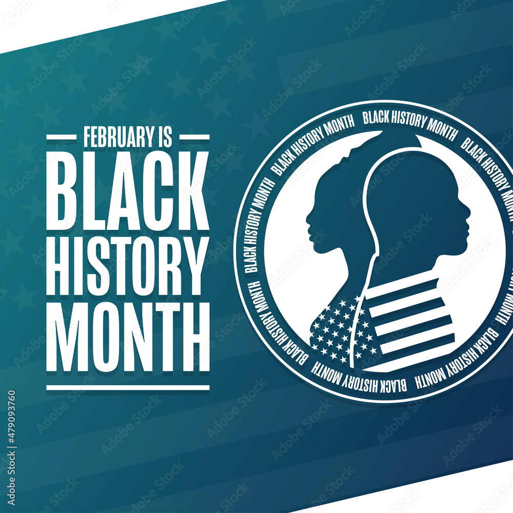 February is Black History Month. Holiday concept. Template for ...