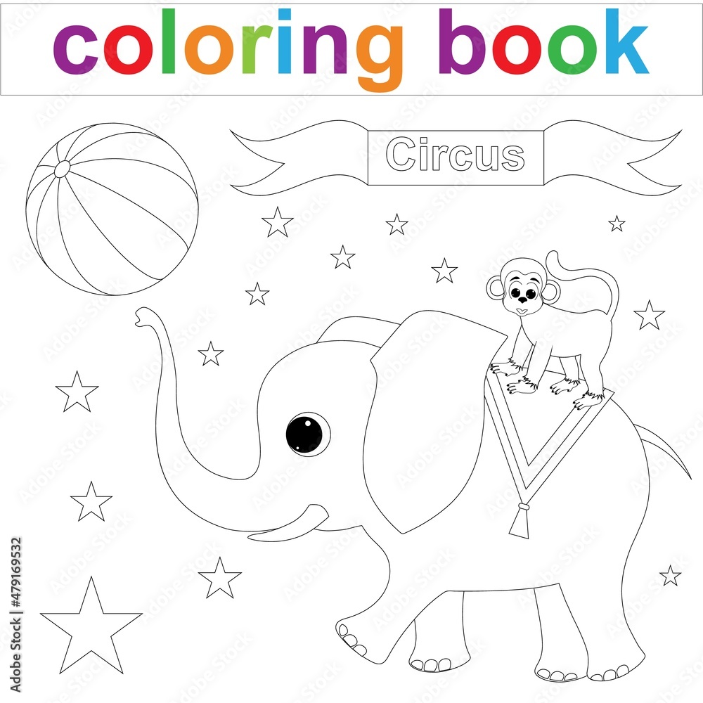 elephant and a monkey perform in a circus with a ball. Coloring book ...