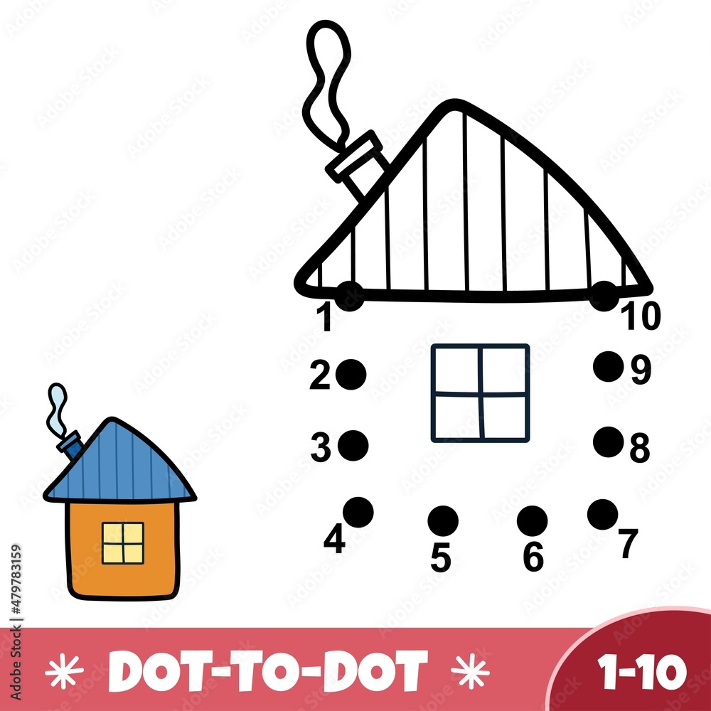 Dot to dot 1-10 easy game for kids with a cute house. Connect dots ...