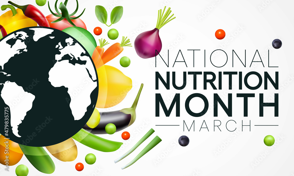 National Nutrition month is observed every year in March, to draw ...
