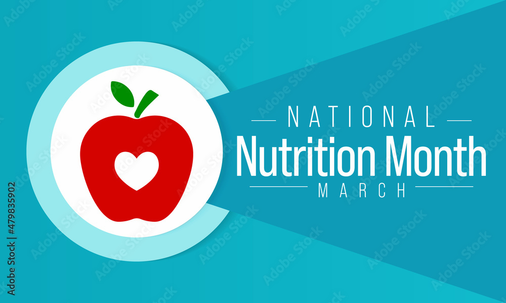 National Nutrition month is observed every year in March, to draw ...
