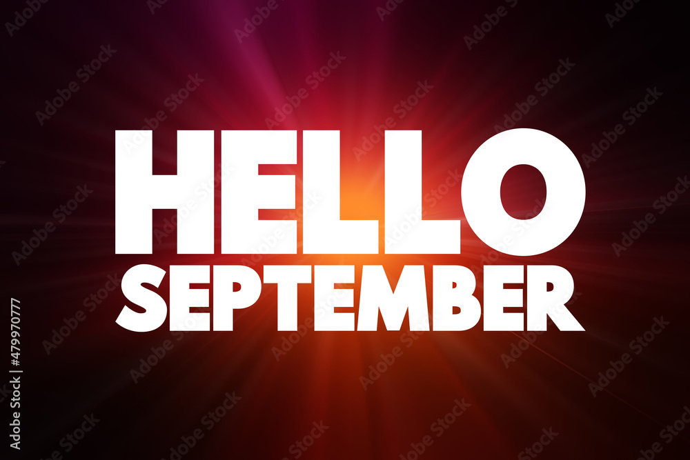 Hello September text quote, concept background Stock Illustration ...