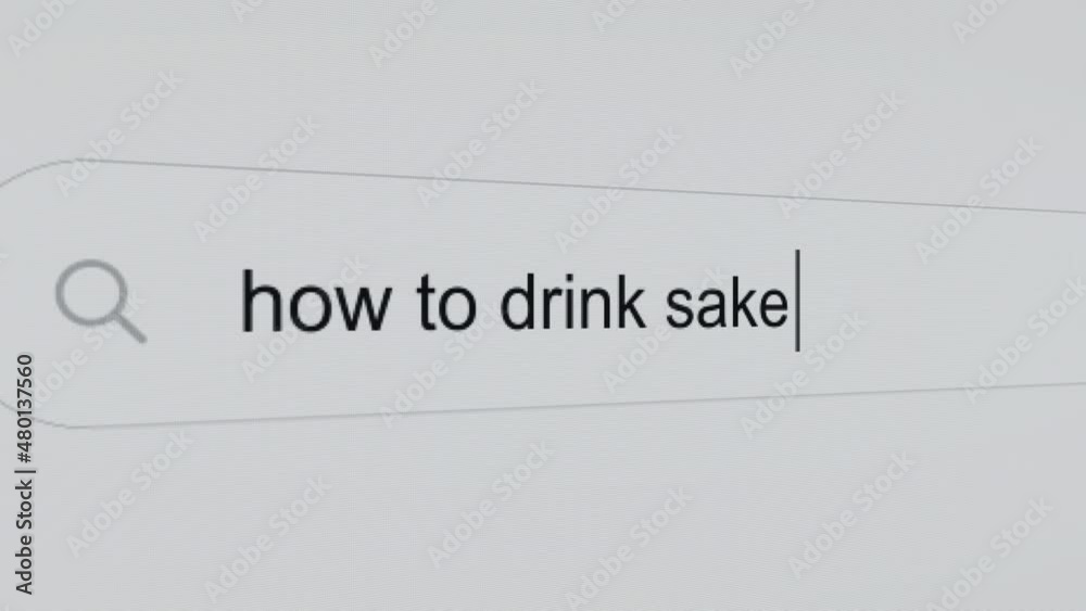 How to drink sake - Pc screen internet browser search engine bar typing ...