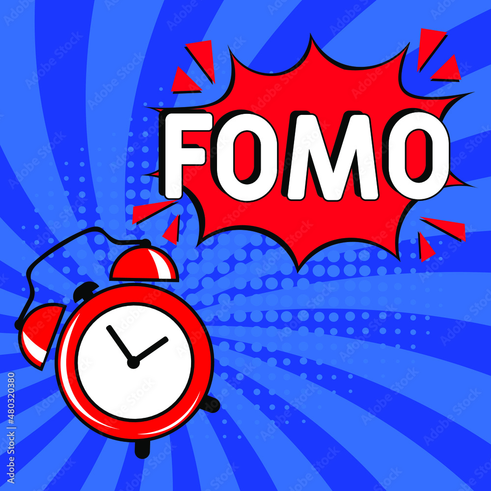 FOMO - fear of missing out concept. FOMO in comic pop art style. Comic ...