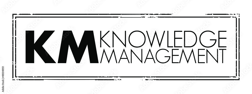 KM - Knowledge Management acronym text stamp, business concept ...