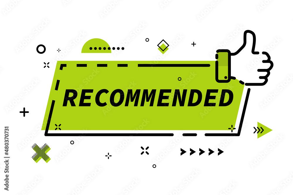 Recommended label with thumb up. Good choice recommendation. Recommend ...