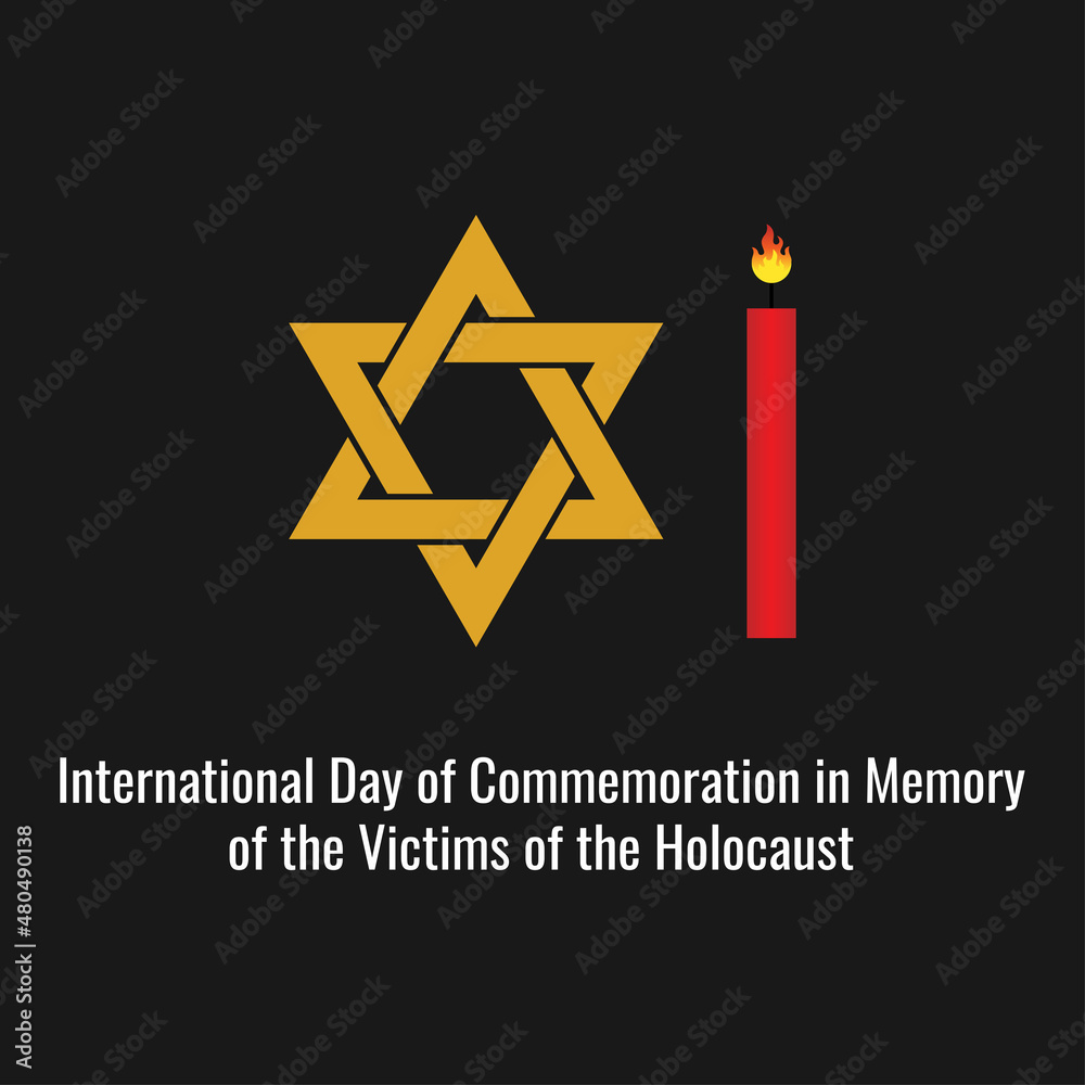 International Holocaust Remembrance Day. Remembrance Day in Memory of ...