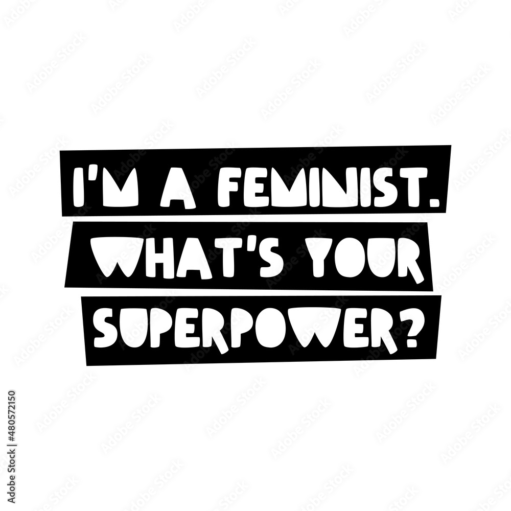 Handwritten lettering card about feminist movement. Modern feminism ...