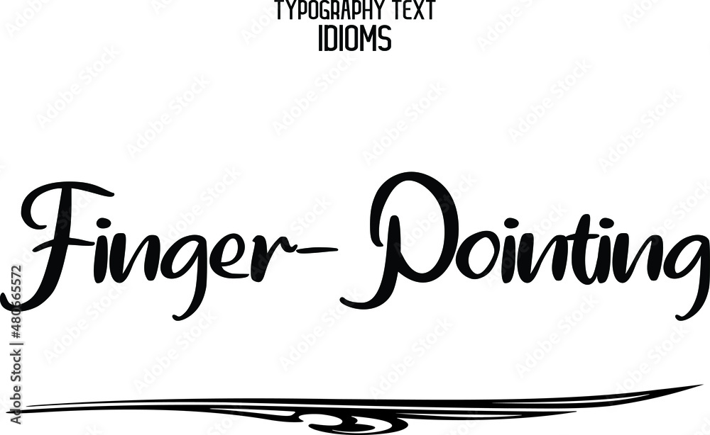 Finger-Pointing Cursive Hand Written Calligraphy Text idiom Stock ...