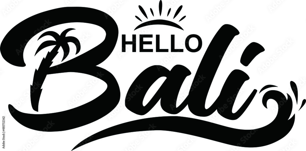 Black lettering hello Bali on white background. Isolated vector ...