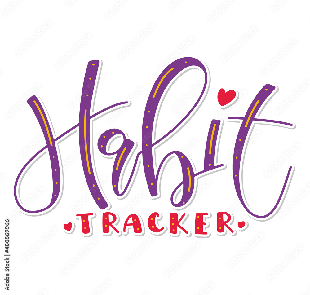 Habit tracker - multicolored lettering isolated on white background ...