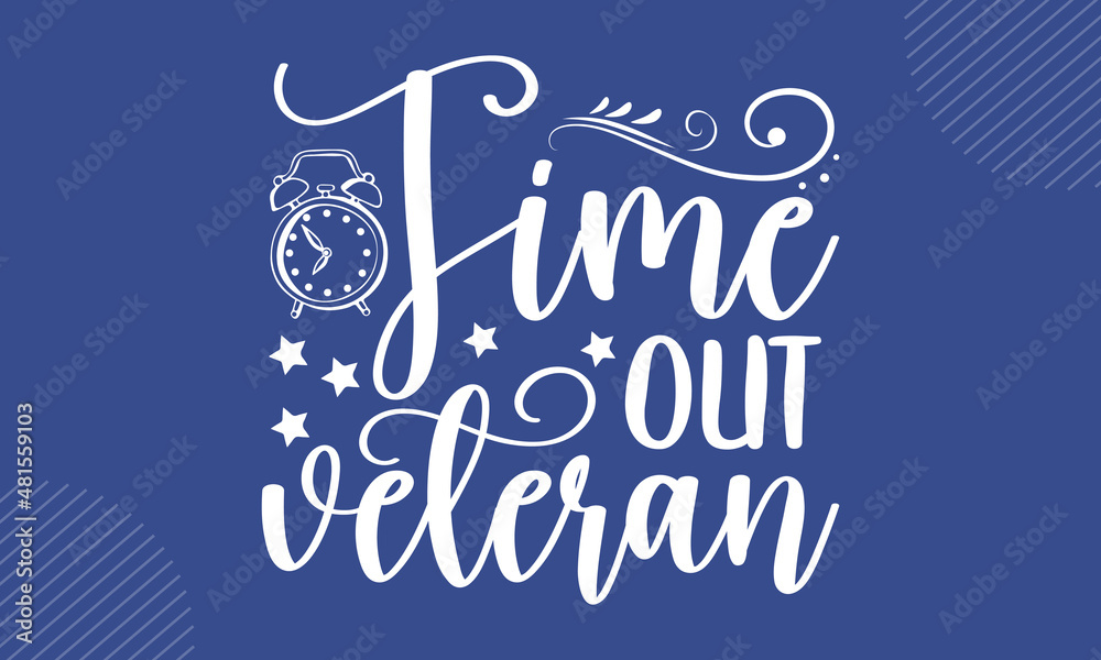Timeout veteran - Kids Life t shirt design, svg eps Files for Cutting ...