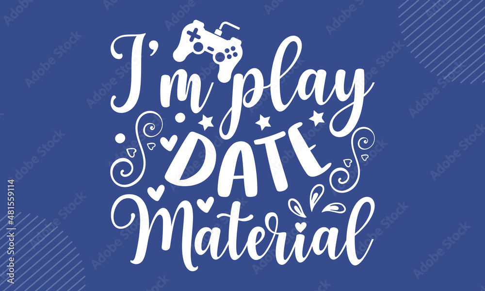 I’m play date material - Kids Life t shirt design, Hand drawn lettering ...
