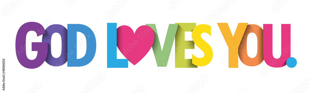 GOD LOVES YOU colorful vector typography banner with heart icon Stock ...