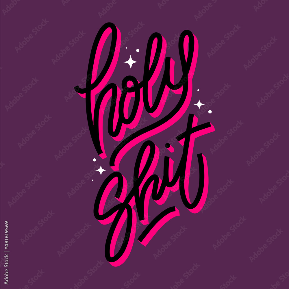 holy shit..vector caligraphic black font on purple background.modern ...