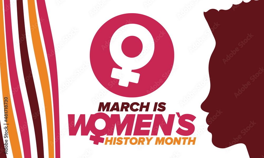 Women's History Month. Celebrated annual in March, to mark women’s ...