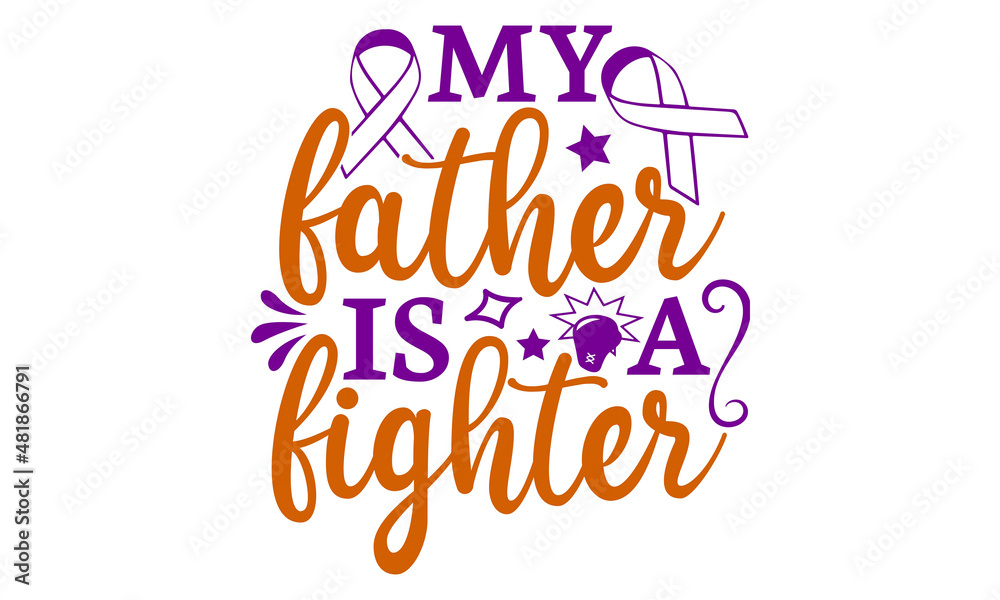 My father is a fighter Print-Ready T-shirts design file,***What you ...