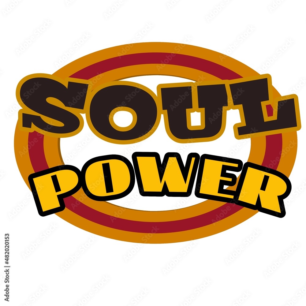 Soul power oval logo, with retro chunky lettering with warm colours ...