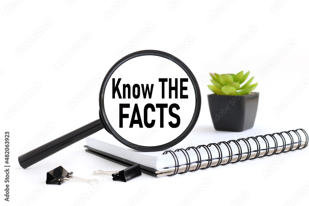 KNOW THE FACTS TEXT white background text on magnifying glass. Stock ...
