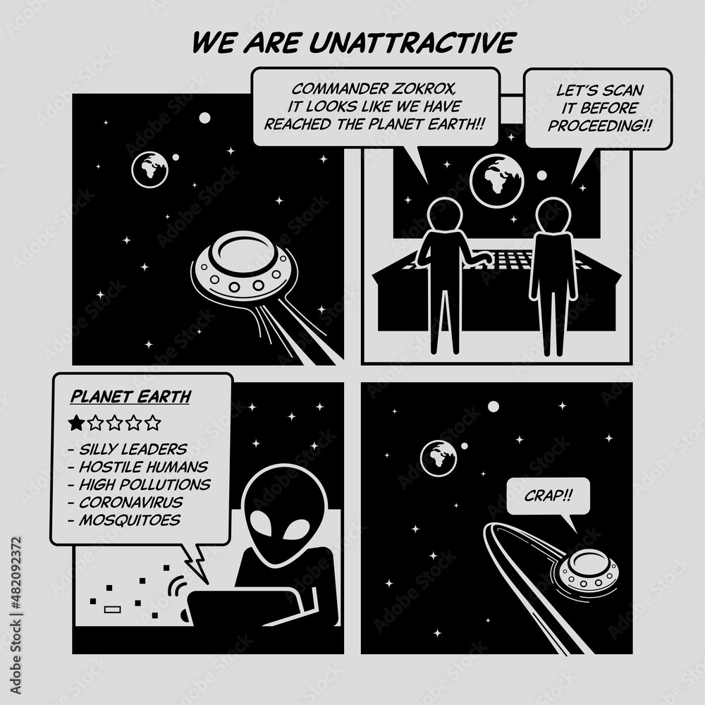 Funny comic strip. We are unattractive. Alien UFO coming from outer ...